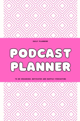Pink Podcast Planner Log Book: 6”x 9” Size - 90 Pages, Podcast Notebook ...