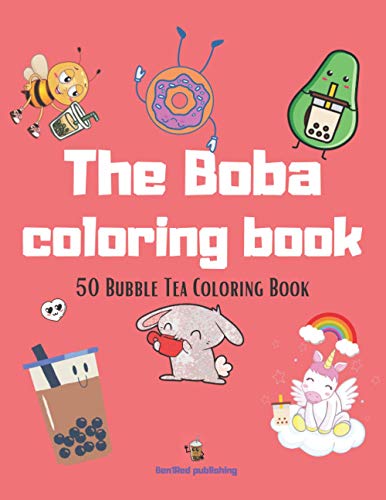 The Boba Coloring Book: 50 Bubble Tea Coloring Pages , Fun Coloring ...