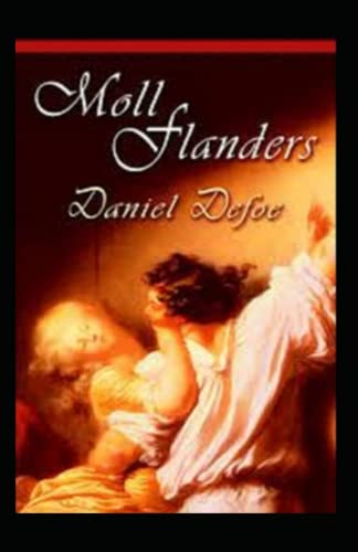 Moll Flanders Illustrated by Daniel Defoe | Goodreads