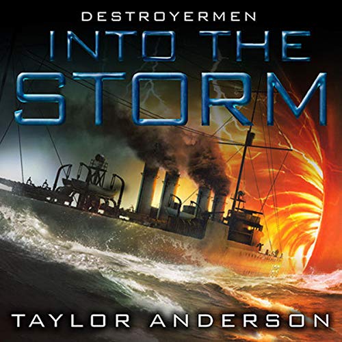 Destroyermen: Into the Storm by Taylor Anderson | Goodreads