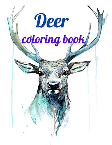 Deer coloring book: Deer coloring book for kids and adults ,Animal ...