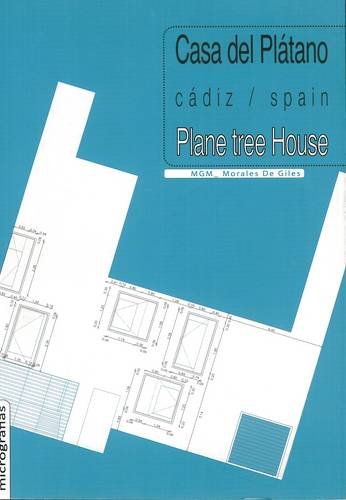Plane Tree House: Cadiz, Spain by MGM Morales de Giles | Goodreads