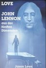 Love: John Lennon aus der fünften Dimension by Jason Leen | Goodreads