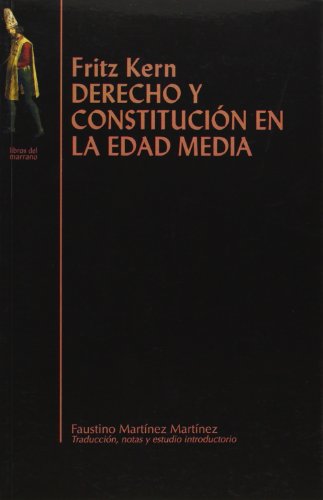 Derecho y constitución en la Edad Media by Fritz Kern | Goodreads
