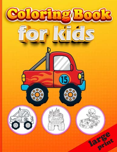 Coloring Book for Kids: Cars, Trucks, Bikes, Planes, Boats And Vehicles ...