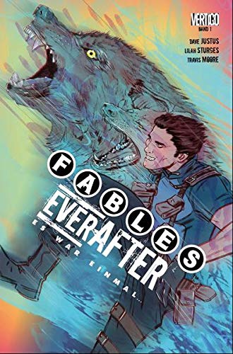 Fables: Everafter, Bd. 1: Das Pandora-Protokoll by Dave Justus | Goodreads