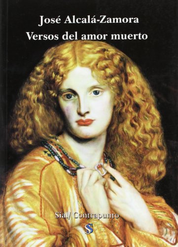 Versos del amor muerto: (cancionero) by José Alcalá-Zamora | Goodreads