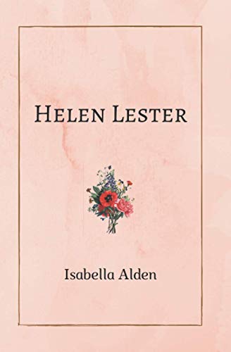 Helen Lester by Isabella MacDonald Alden | Goodreads