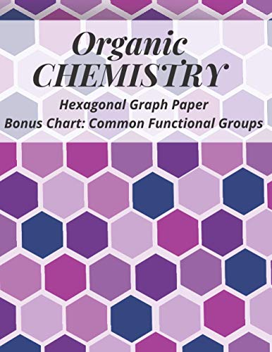 Organic Chemistry : Hexagonal Graph Paper Notebook : 100 pages, Small ...