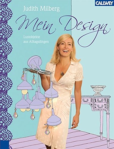 Mein Design by Judith Milberg | Goodreads