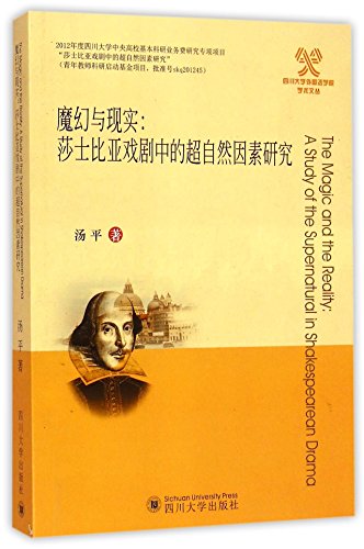 The Magic and the Reality: A Study of the Supernatural in Shakespearean ...