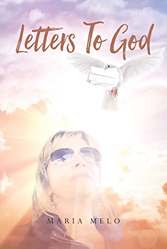 Letters To God by Maria Melo | Goodreads