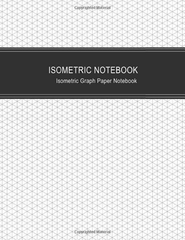 Isometric Notebook: Isometric Graph Paper Notebook, Isometric Paper ...