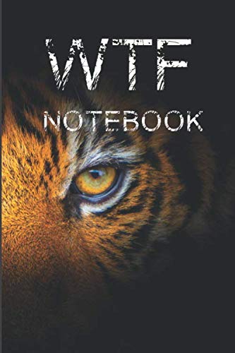 WTF NOTEBOOK: Series Funny Motivational Humor Wild Animals Gift Lined ...