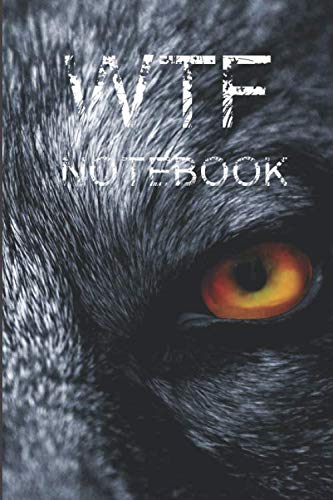 WTF NOTEBOOK: Series Funny Motivational Humor Wild Animals Gift Lined ...