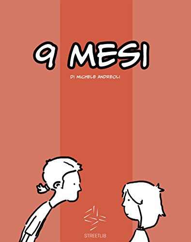 9 Mesi (Italian Edition) by Michele Andreoli | Goodreads