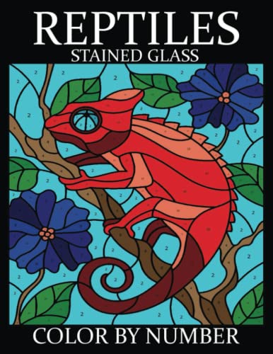 Reptiles Stained Glass Color By Number: Reptiles Coloring Book For Kids ...