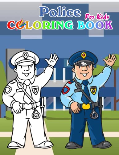 Police Coloring Book for Kids: Amazing gift for All Ages and Fans with ...