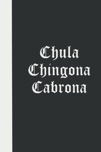 Chula Chingona Cabrona Journal by Anna Jimenez | Goodreads
