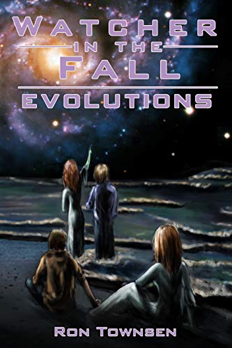 Watcher In The Fall: Evolution by Ron Townsen | Goodreads