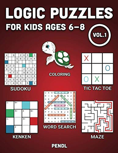 Logic Puzzles for Kids Ages 6-8: 6 in 1 - Word Search, Sudoku, Coloring ...