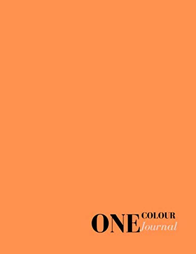 One Color Journal: Orange Color Composition Series Book. A4 Notebook ...