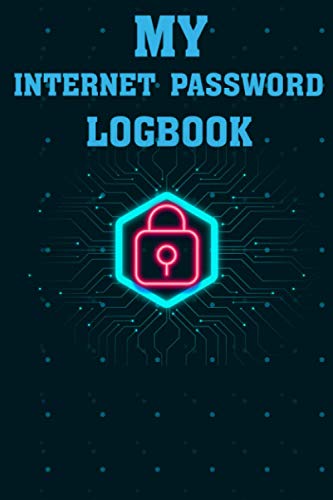 My Internet Password Logbook: Awesome Logbook to Protect Usernames and ...