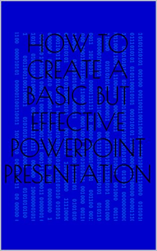 How To Create A Basic But Effective PowerPoint Presentation By Misty 