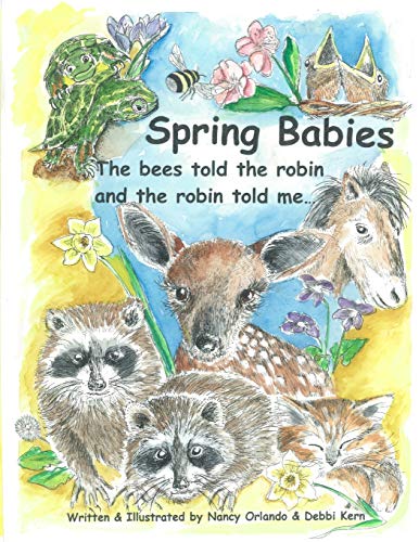 Spring Babies: The bees told the robin and the robin told me by Nancy ...