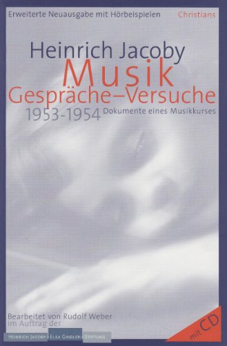Musik: Gespräche - Versuche 1953-1954: Dokumente eines Musikkurses by ...