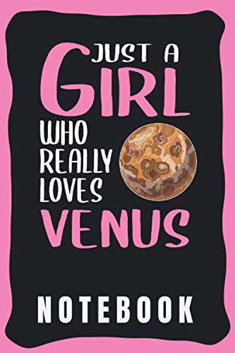 Notebook: Cute Venus Notebook for Notebooking - Funny Venus Quote: Just ...