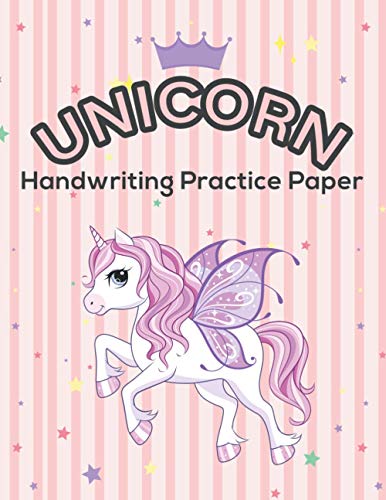 Unicorn Handwriting Practice Paper: Letter and Word Practice Book For ...