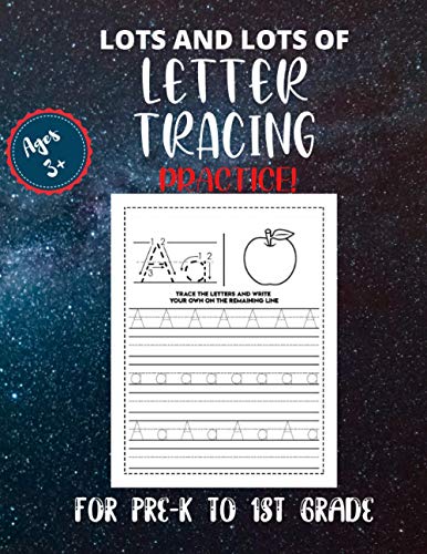 Letter Tracing Practice: Lots And Lots Of Letter Tracing Practice ...