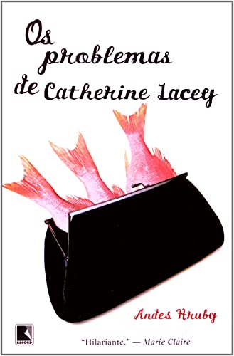 Os Problemas de Catherine Lacey by Andes Hruby | Goodreads