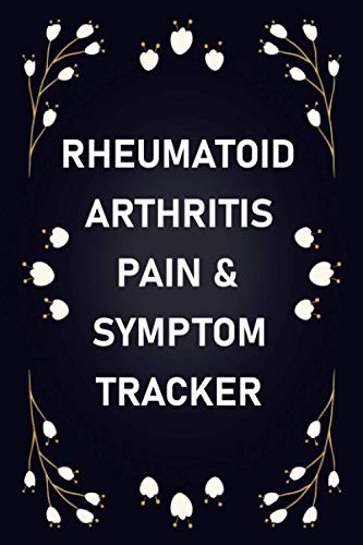 Rheumatoid Arthritis Pain & Symptom Tracker: Pain Assessment Diary with ...
