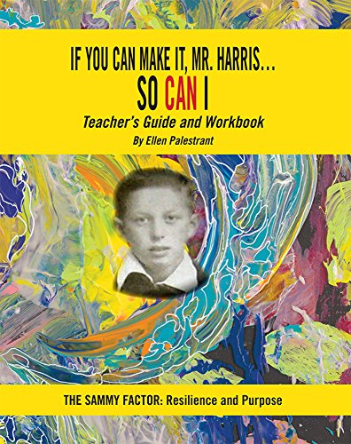 If You Can Make It, Mr. Harris...So Can I: Teacher’s Guide and Workbook ...