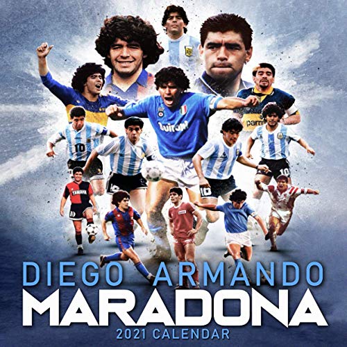 Diego Armando Maradona 2021 Calendar: Diego Armando Maradona 2021 ...