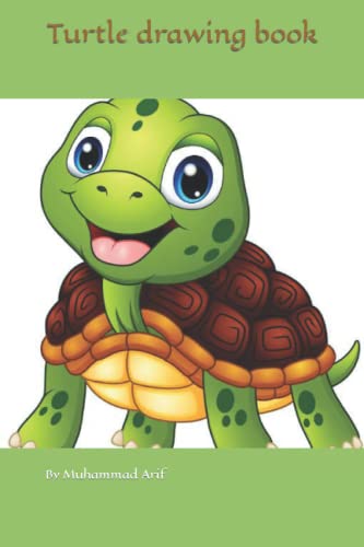 Turtle drawing book by Mr Muhammad Arif | Goodreads
