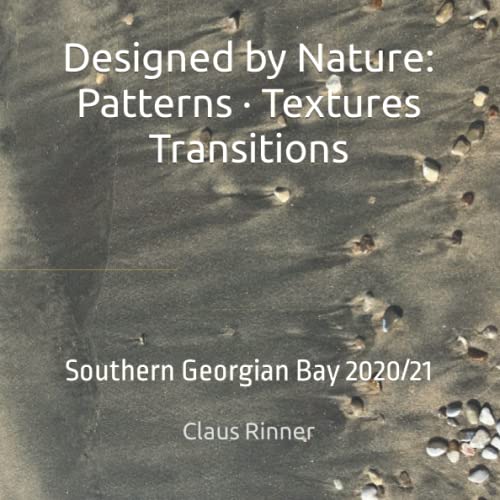 Designed by Nature: Patterns Textures Transitions: Southern Georgian ...