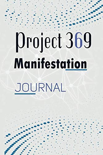 Projet 369 Manifestation Journal: 118 Days Manifesting Your Workbook ...
