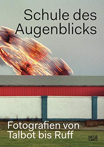Schule des Augenblicks Fotografien von Talbot bis Ruff /allemand by Ian ...