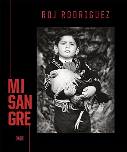 Roj Rodriguez: Mi Sangre by Roj Rodriguez | Goodreads