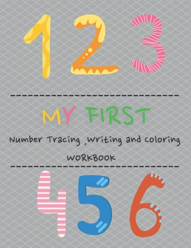My First: My First Number Tracing , Writing and Coloring Workbook ...