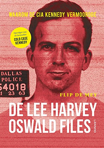 De Lee Harvey Oswald-files (Dutch Edition) by Flip de Mey | Goodreads