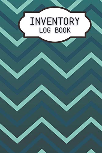 Inventory Log Book: Organizer Log Book for Business and Home 120 Pages ...