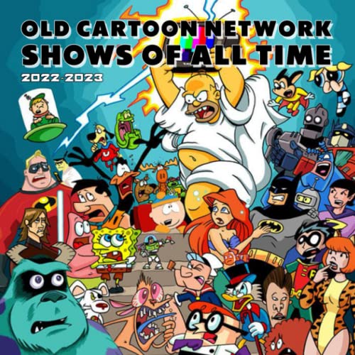 Old Cartoon Network Shows Of All Time 2022 Calendar: Nostalgia Gift ...
