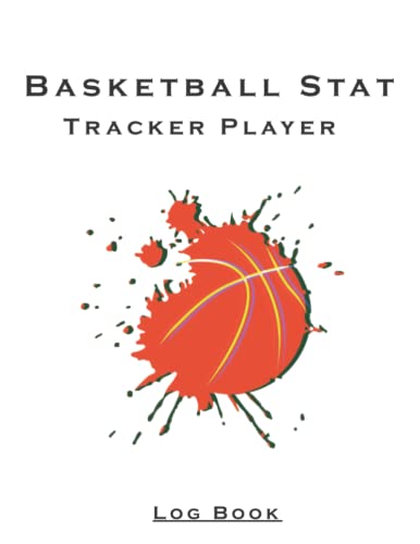Basketball Stat Tracker Player Log Book: Basketball Scorebook – Stat ...