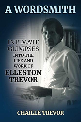A Wordsmith: Intimate Glimpses Into the Life and Work of Elleston ...