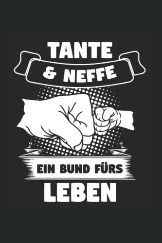 Tante & Neffe Ein Bund fürs Leben Tante Neffe: Tante & Neffe Notizbuch ...