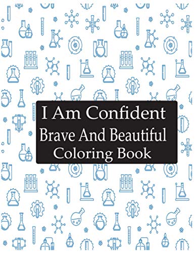 I Am Confident Brave And Beautiful Coloring Book: A Coloring Book for ...